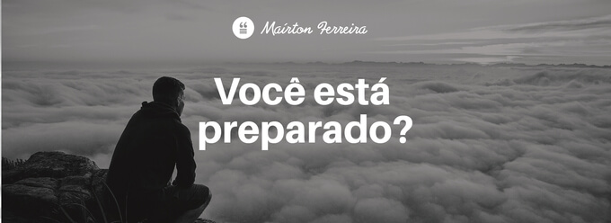 Você está preparado? | Pelo Amor de Deus
